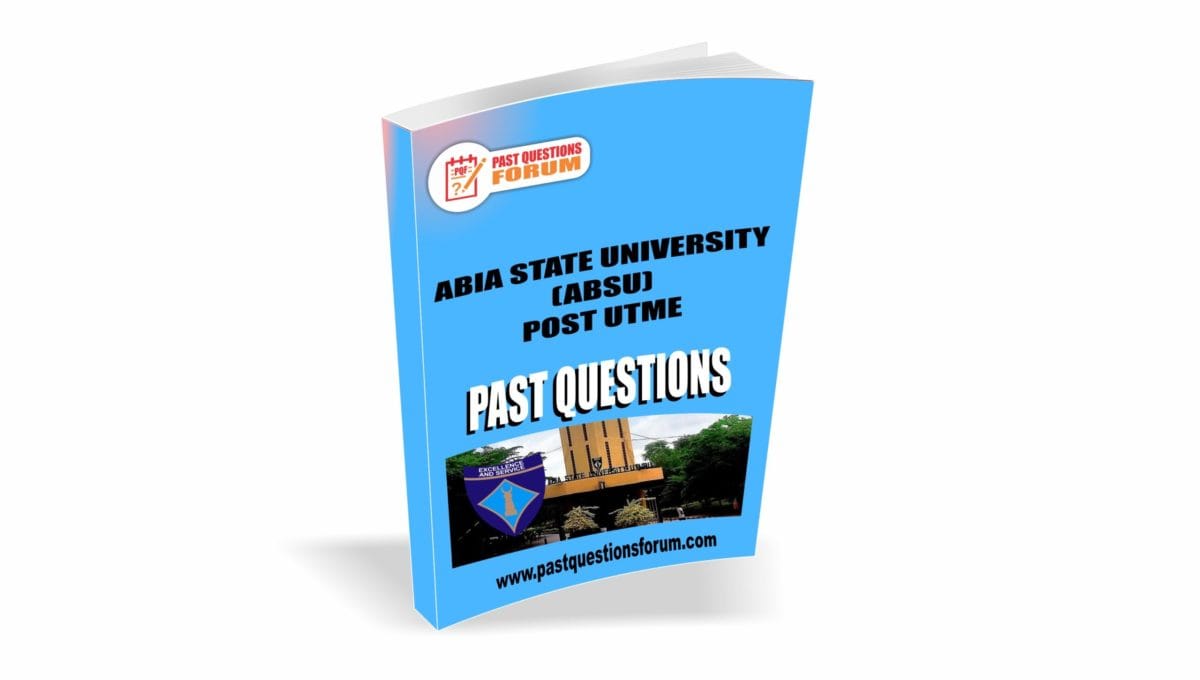 ABSU Post UTME Past Questions and Answers PDF Download 2022/2023